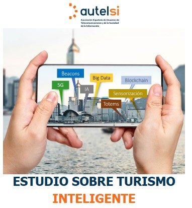 Informe "Turismo Inteligente", elaborado por el grupo AUTELSI - SEGITTUR